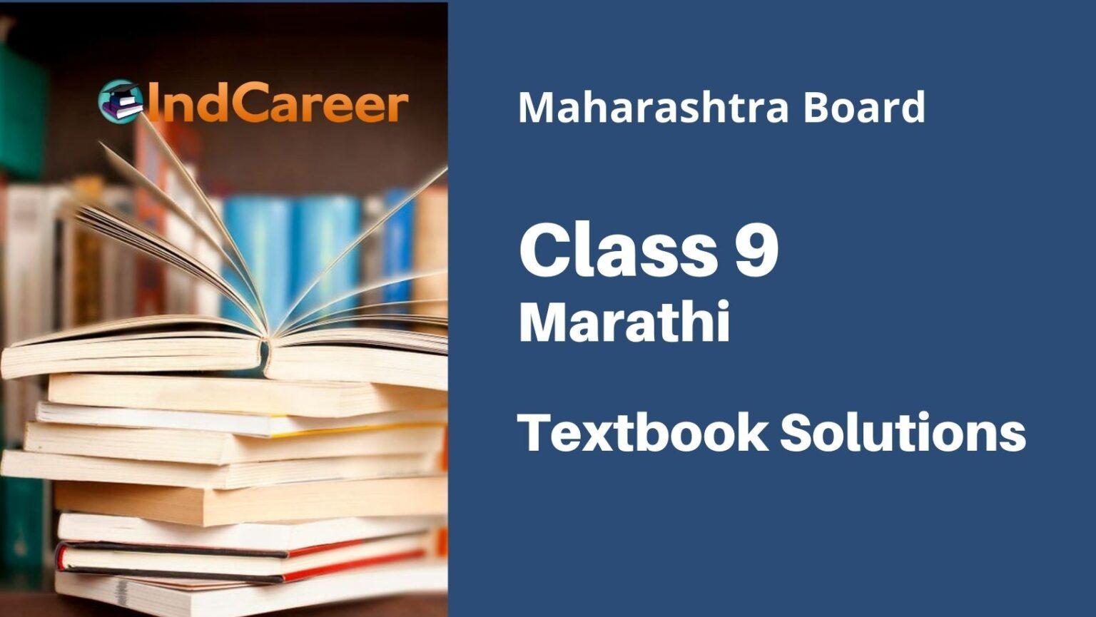 Maharashtra Board Class 9 Marathi Book Solutions - IndCareer Schools