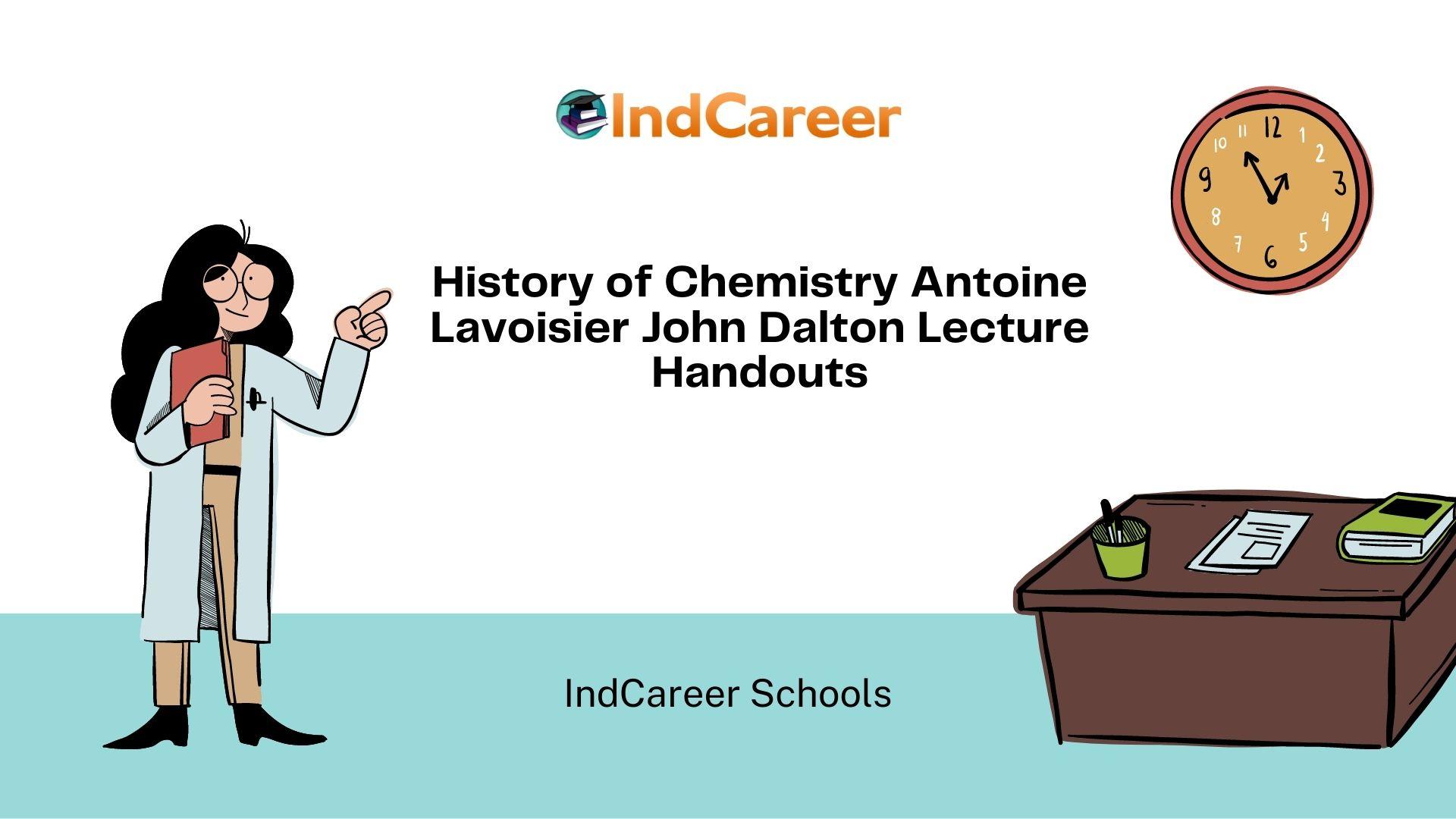 History of Chemistry Antoine Lavoisier John Dalton Lecture Handouts ...