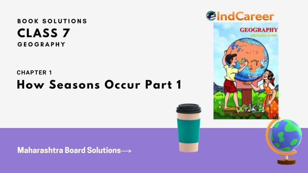 Maharashtra Board for Class 7, Geography Chapter 1 - IndCareer Schools