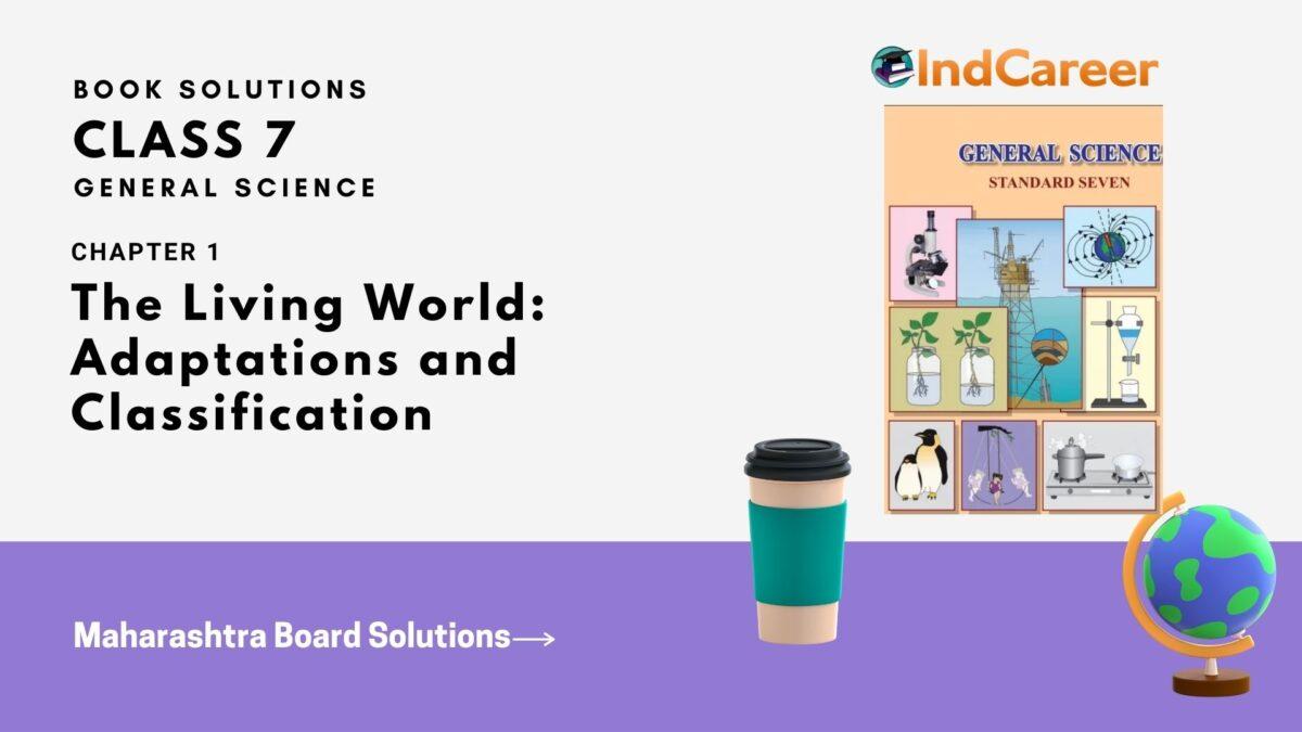 Maharashtra Board for Class 7, Science Chapter 1 - IndCareer Schools