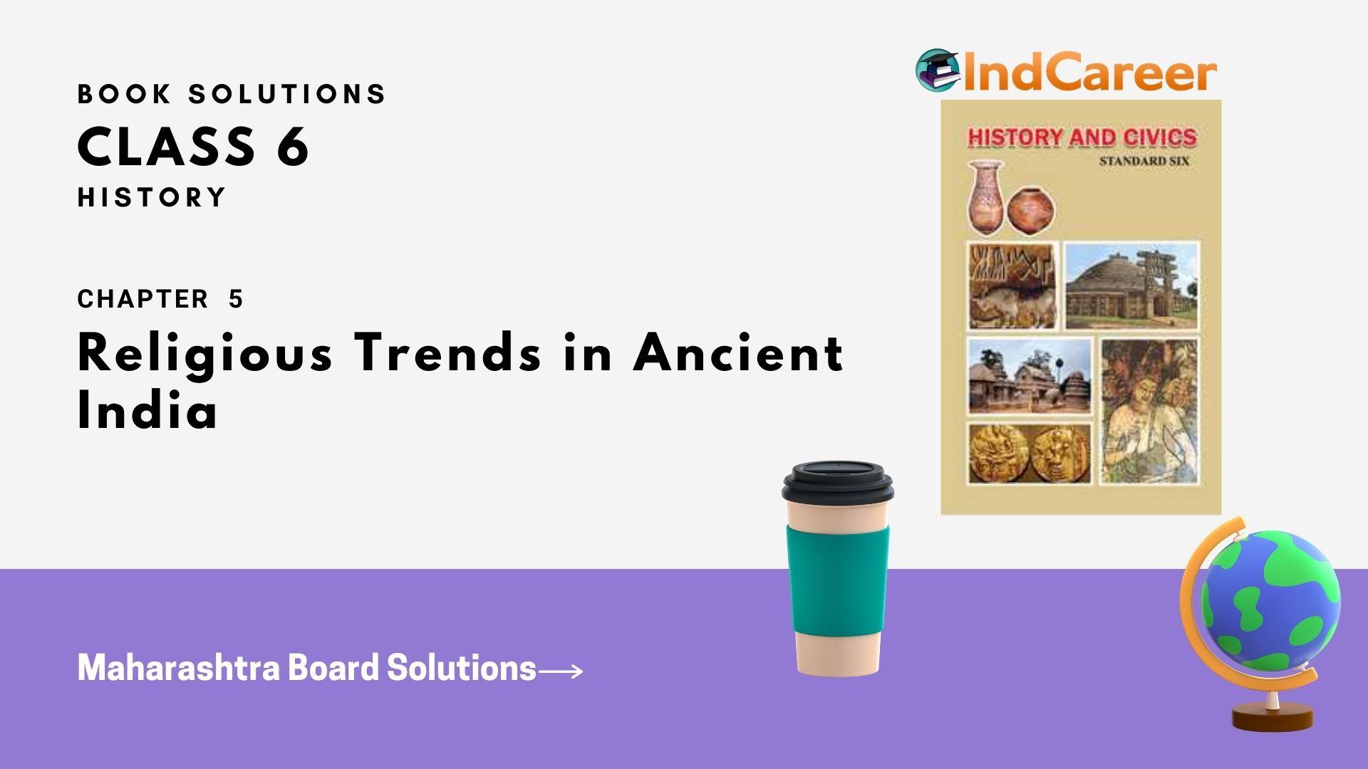 Maharashtra Board for Class 6, History Chapter 5 - IndCareer Schools