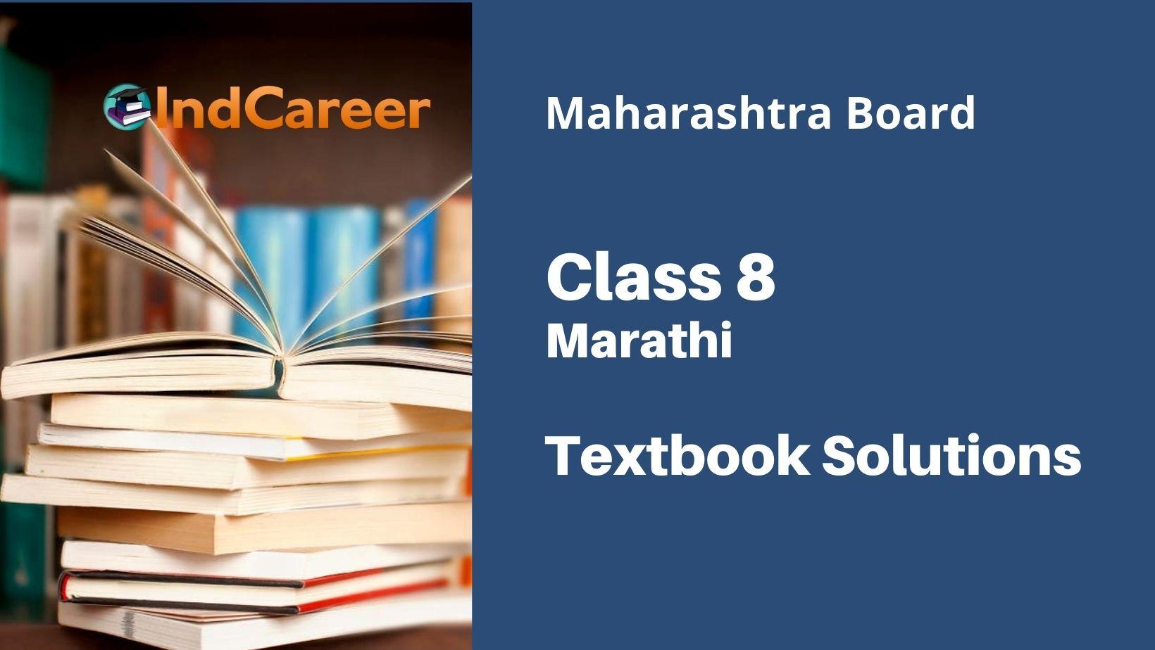 Maharashtra Board Class 8 Marathi Book Solutions - IndCareer Schools
