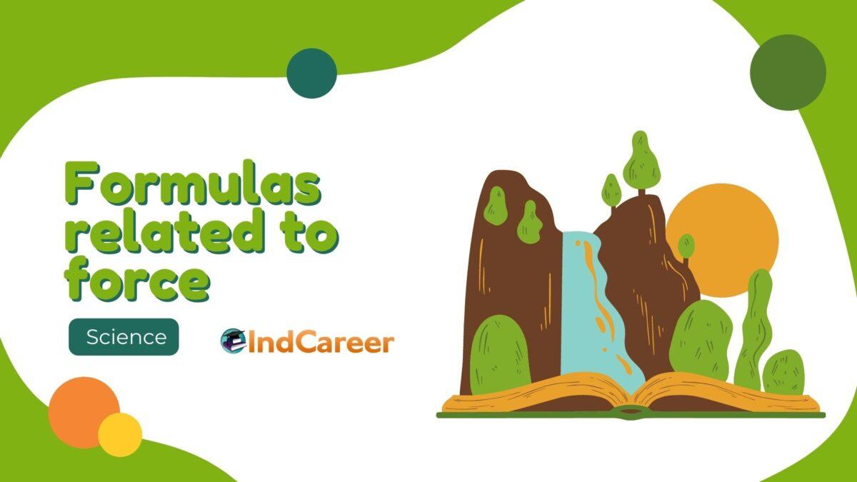 Formulas related to force - IndCareer Schools