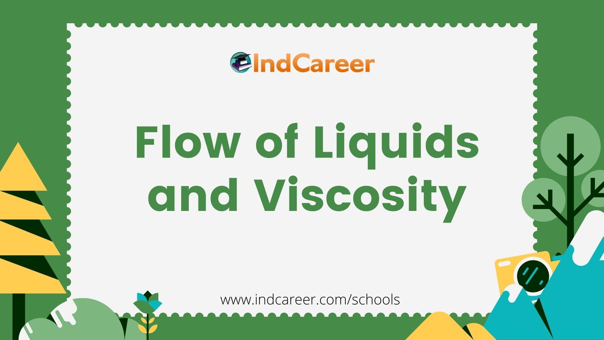 Flow of Liquids and Viscosity - IndCareer Schools