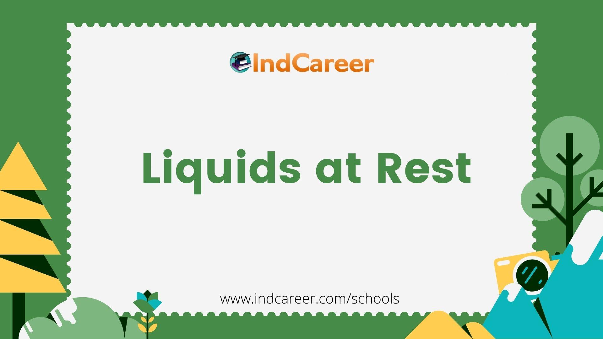 Liquids at Rest - IndCareer Schools