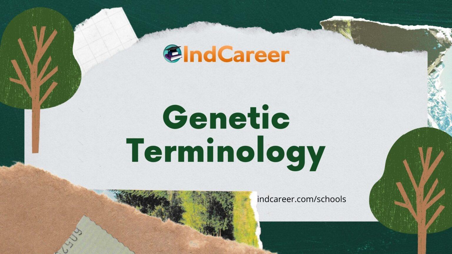 Genetic Terminology - IndCareer Schools