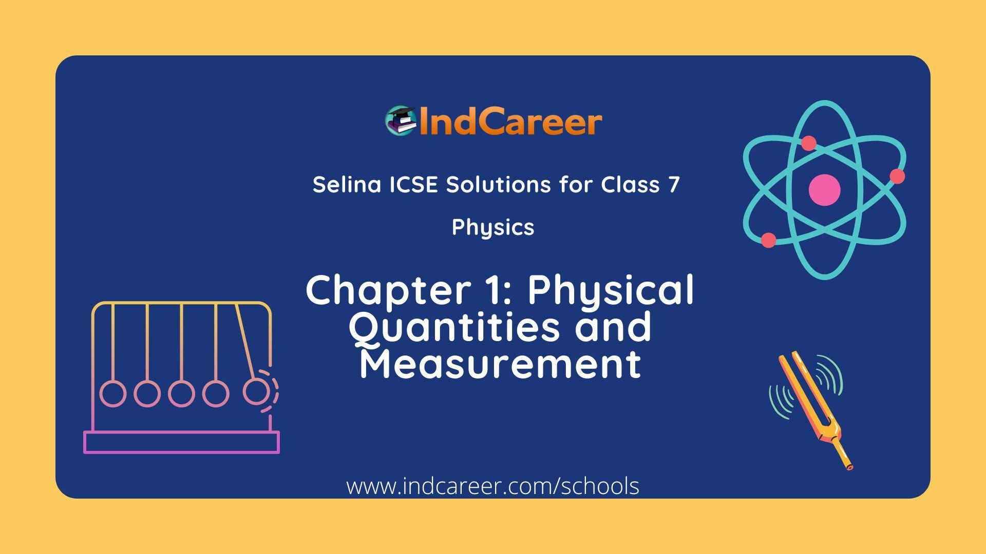 Selina Solutions for Class 7, Physics Chapter 1 - IndCareer Schools