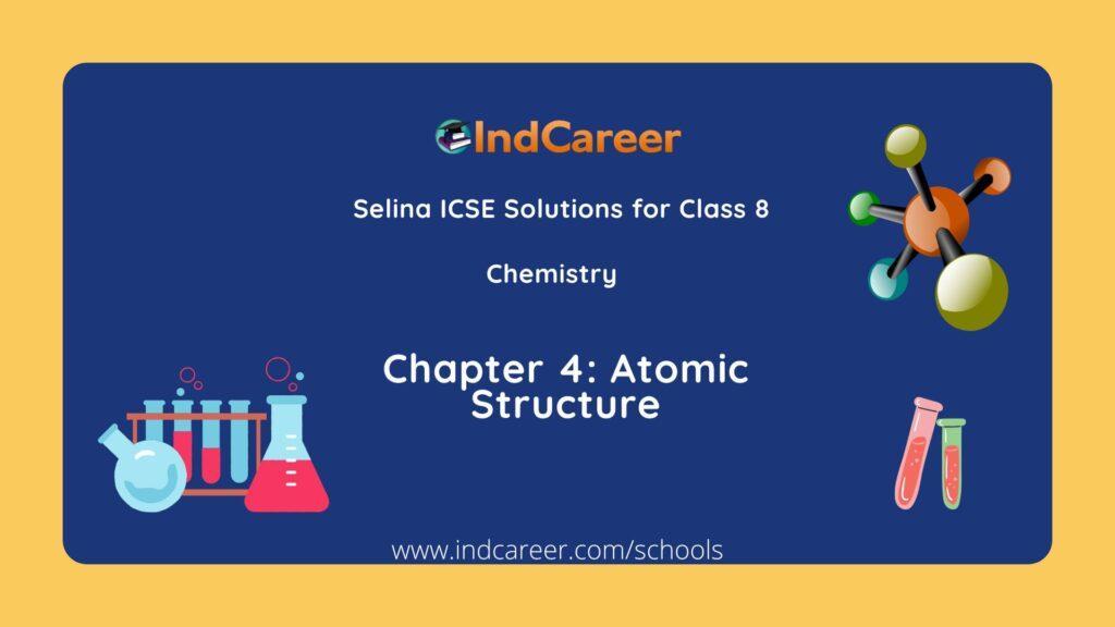 Selina Solutions for Class 8, Chemistry Chapter 4 - IndCareer Schools