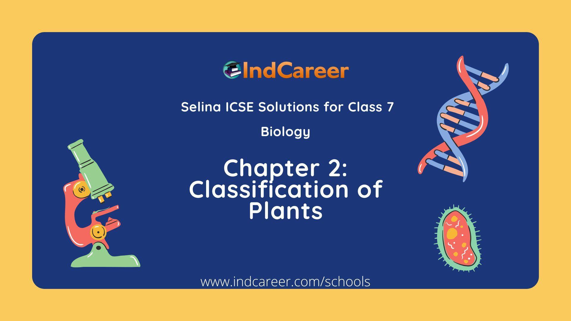 Selina Solutions for Class 7, Biology Chapter 2 - IndCareer Schools