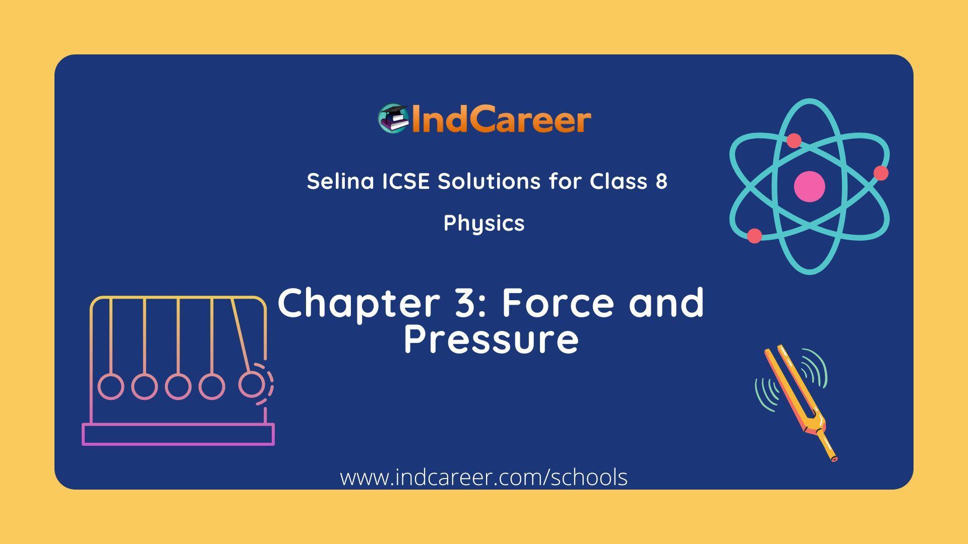 Selina Solutions for Class 8, Physics Chapter 3 - IndCareer Schools