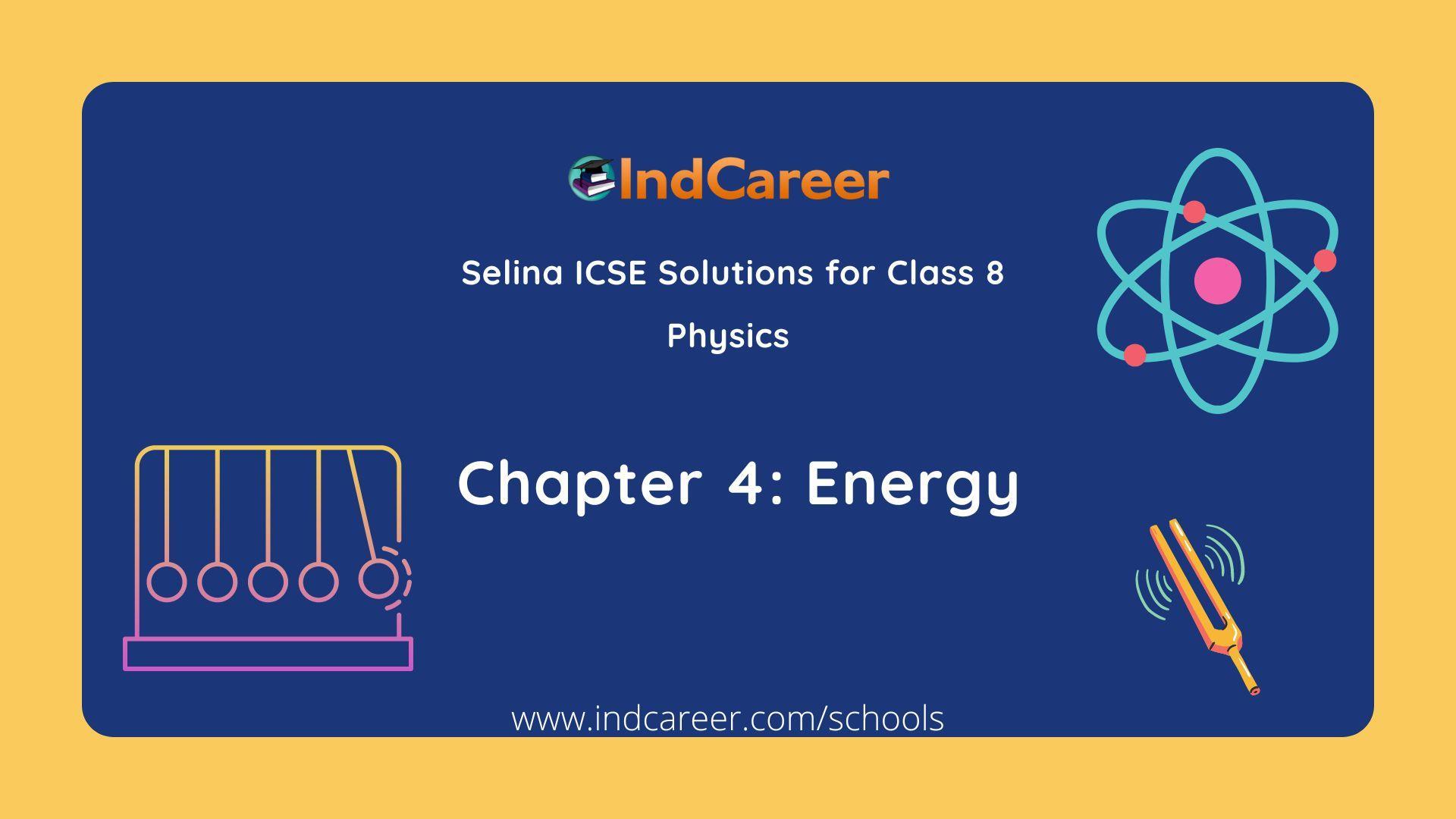 Selina Solutions for Class 8, Physics Chapter 4 - IndCareer Schools