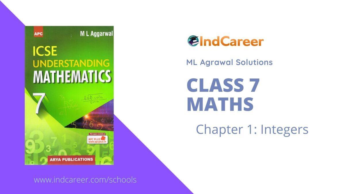 ML Aggarwal Solutions for Class 7, maths Chapter 1 - IndCareer Schools