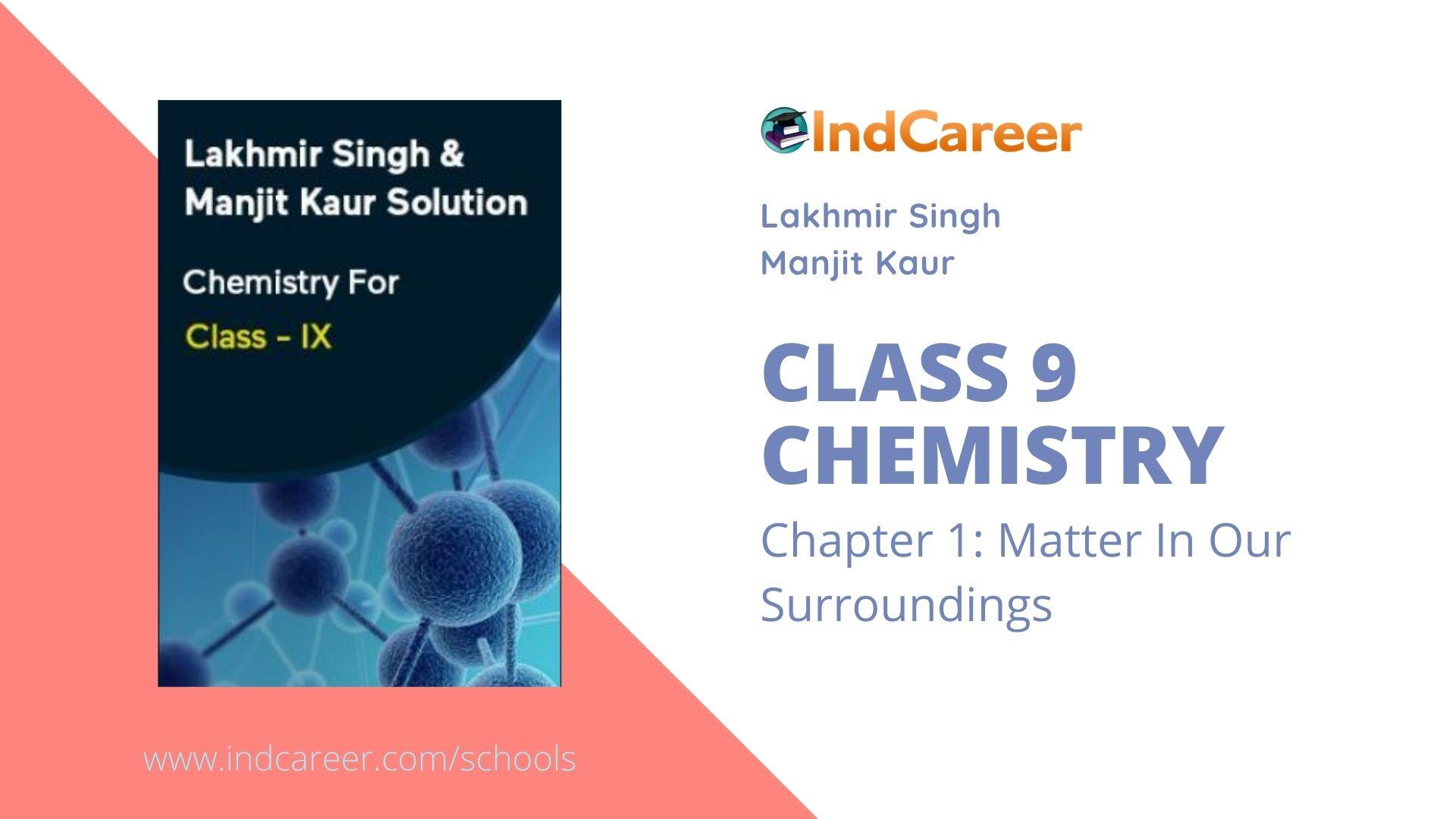 Lakhmir Singh Solutions for Class 9, Chemistry Ch 1 - IndCareer Schools