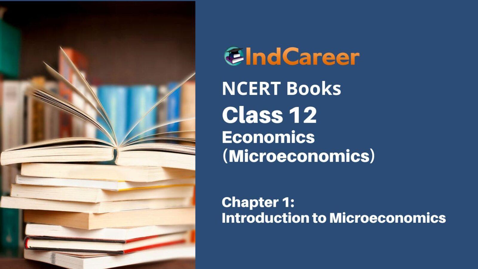 NCERT Book for Class 12 Economics (Microeconomics) Chapter 1