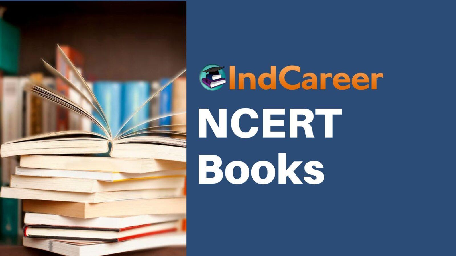 NCERT Books for Class 1 to 12: 2024-25, Download PDF - IndCareer Schools