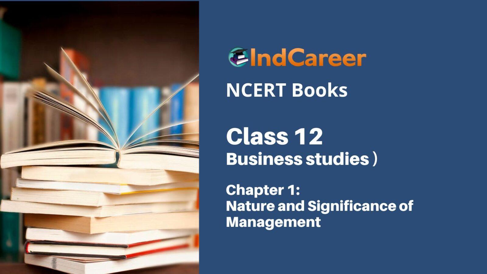 NCERT Book for Class 12 Business Studies Chapter 1 Nature