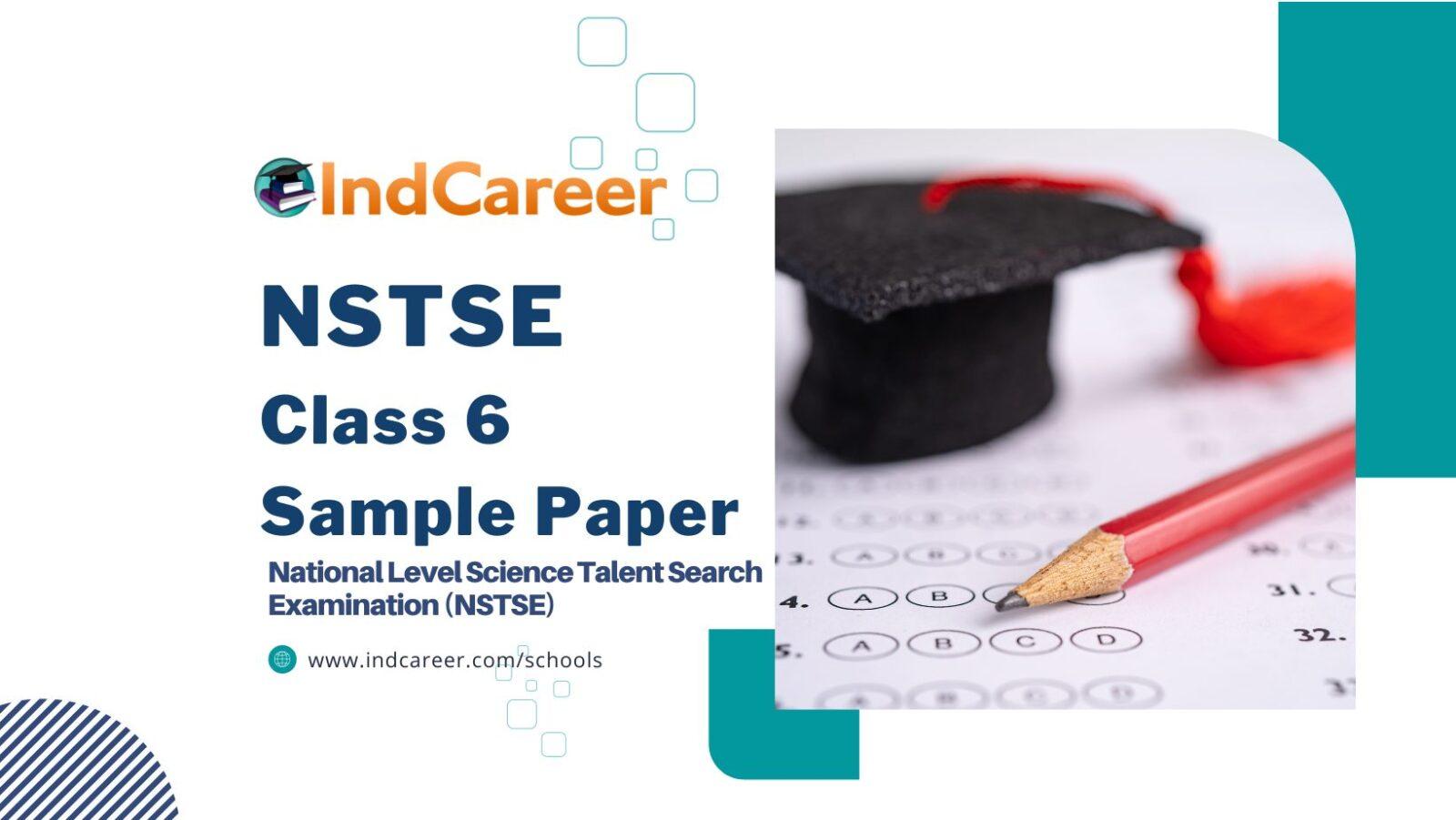 NSTSE Sample Paper for Class 6 - IndCareer Schools