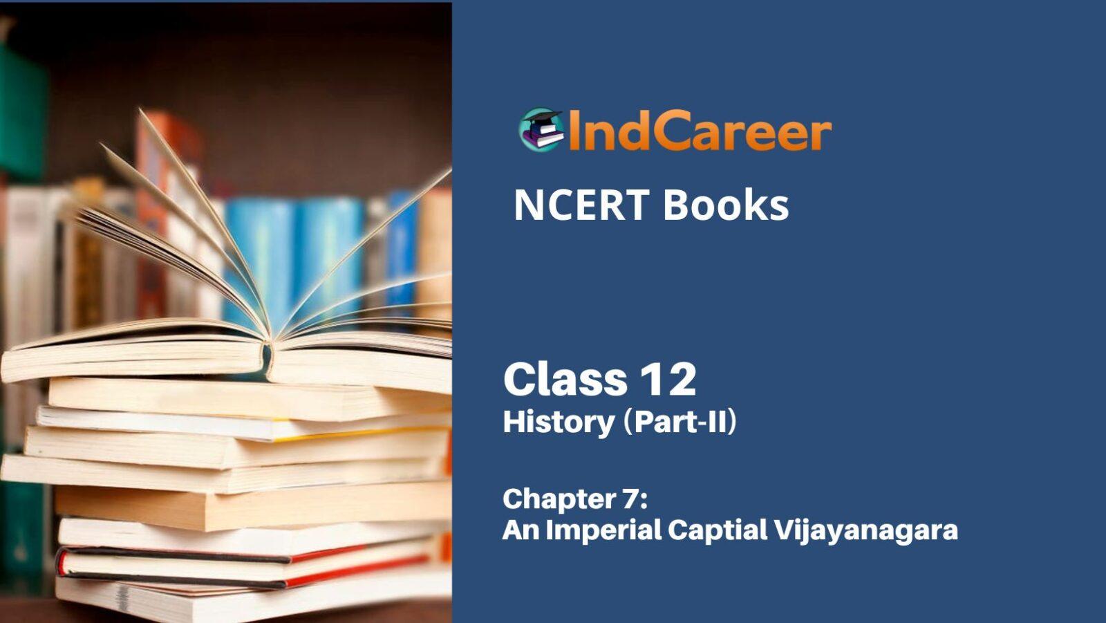NCERT Book for Class 12 History Chapter 7 An Imperial Captial