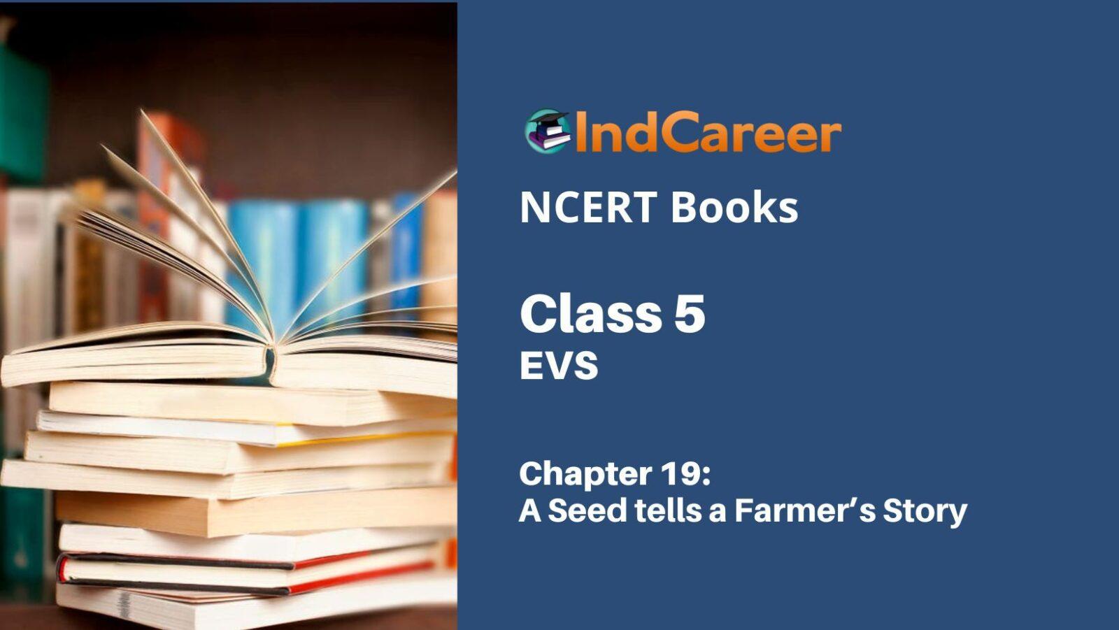 NCERT Book for Class 5 EVS Chapter 19 A Seed tells a Farmer’s Story ...