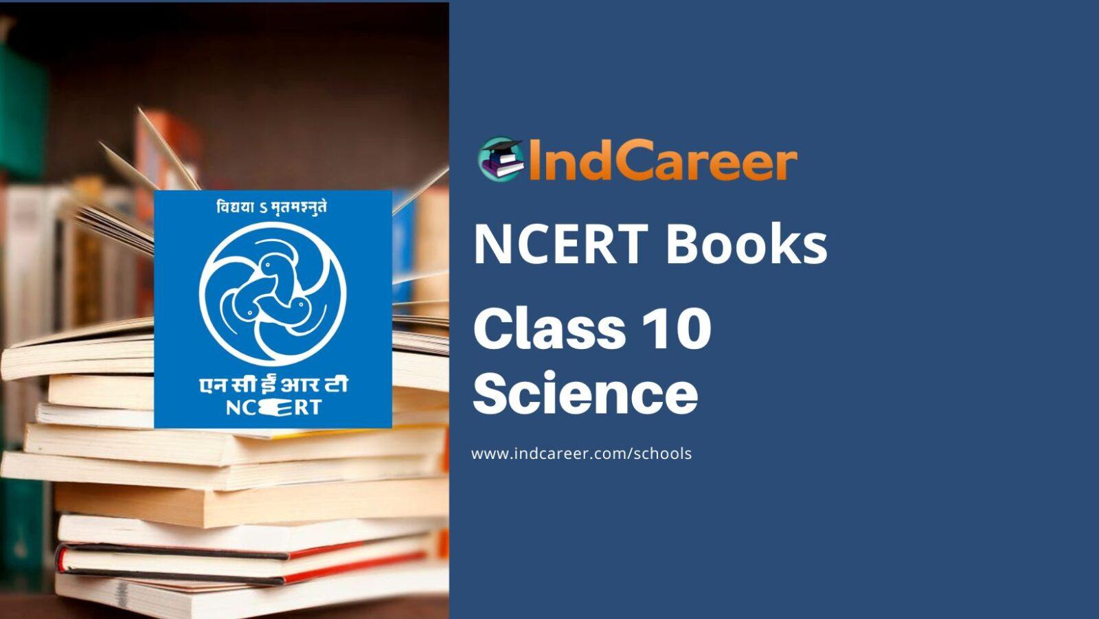 NCERT Book for Class 10 Science - IndCareer Schools