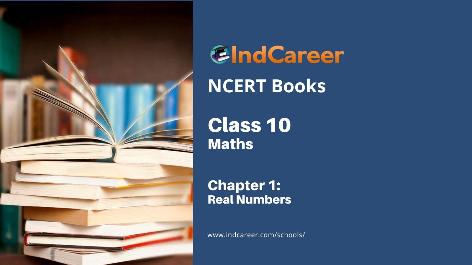 NCERT Book for Class 10 Maths Chapter 1 Real Numbers - IndCareer Schools