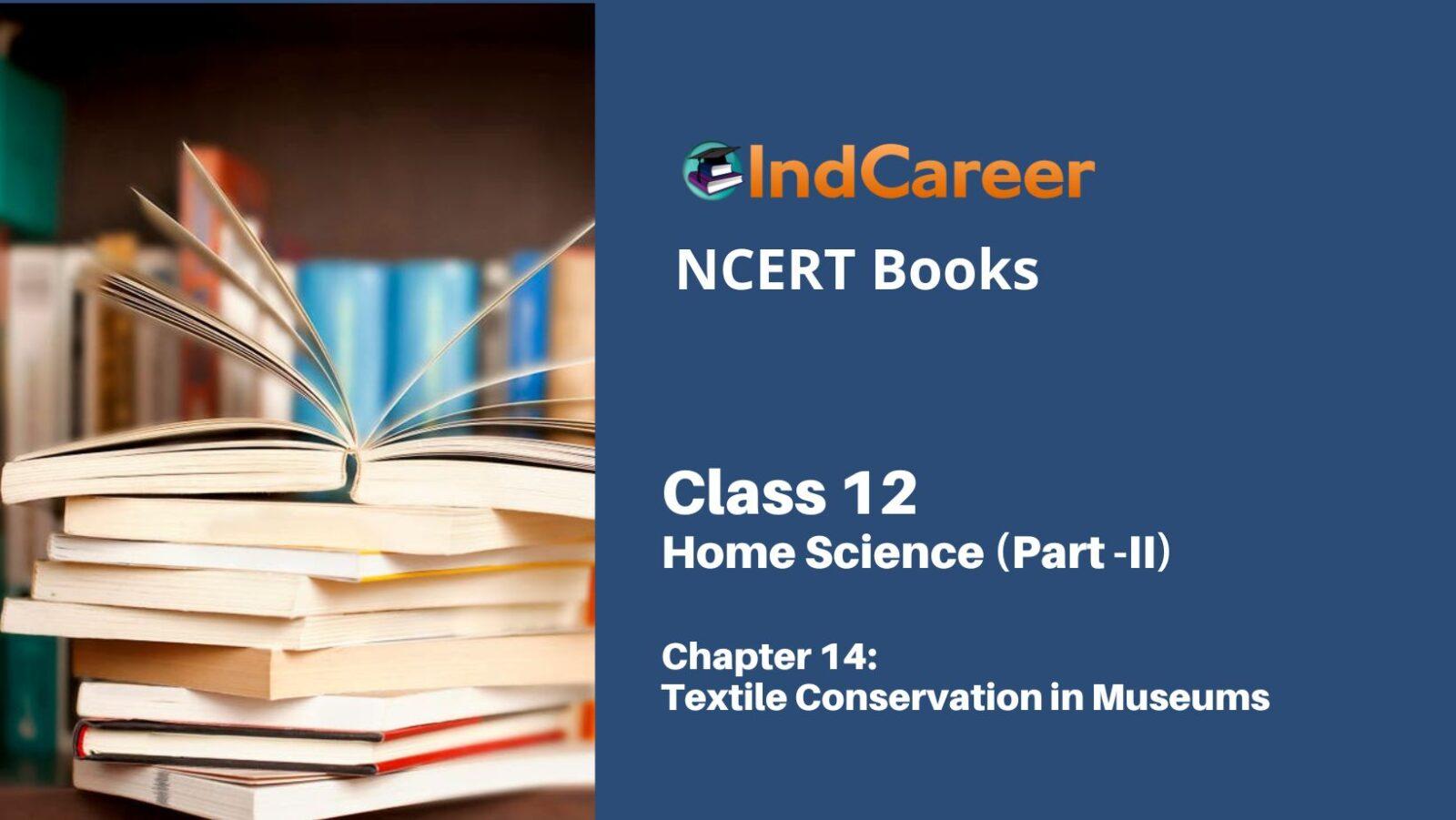 NCERT Book for Class 12 Home Science Chapter 14 Textile