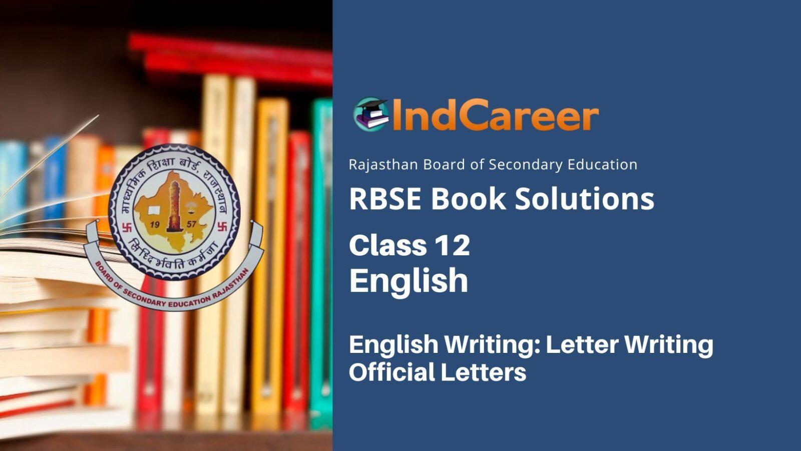 RBSE Solution for Class12 English Writing: Letter Writing Official ...