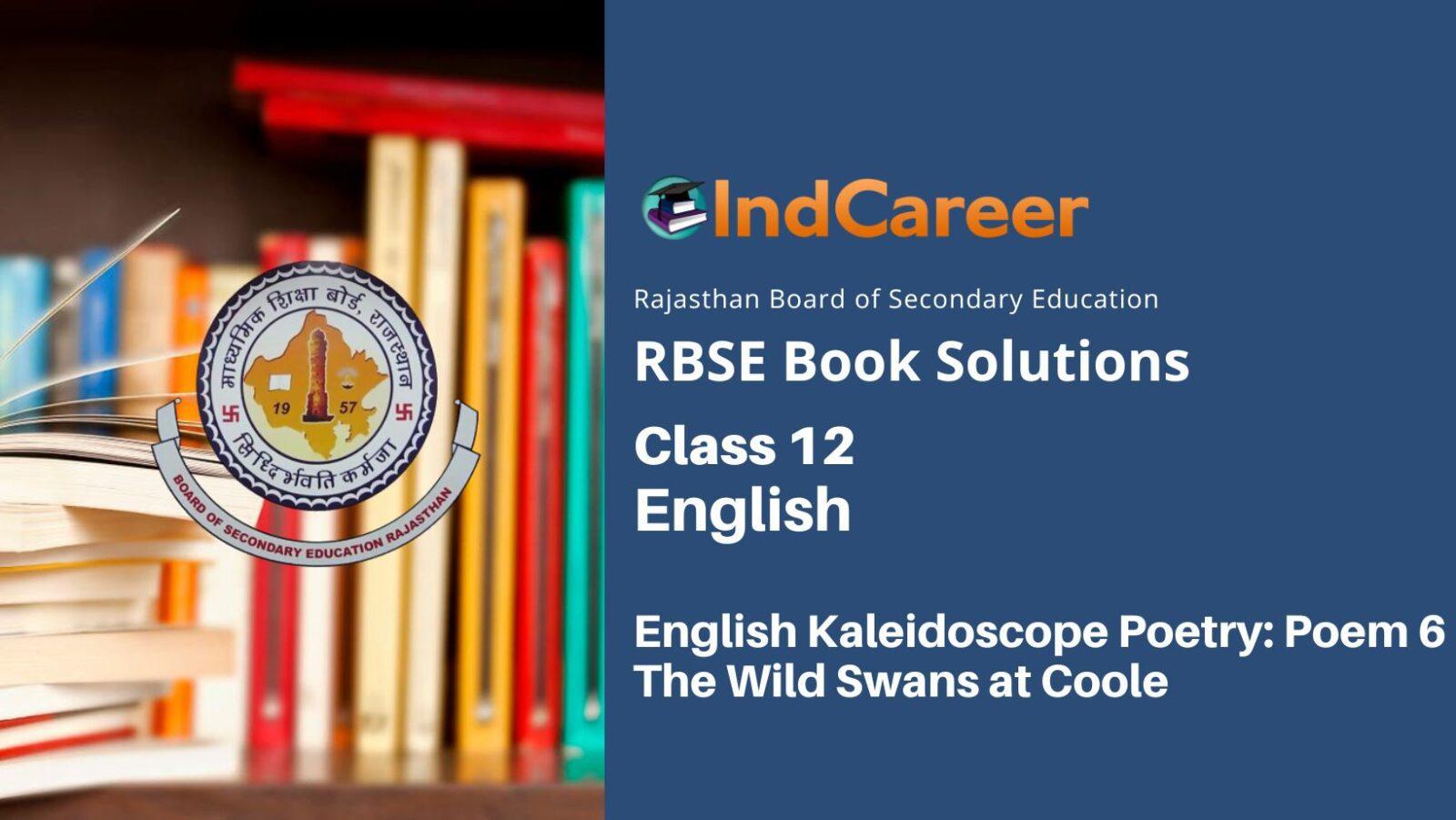 RBSE Solution for Class12 English Kaleidoscope Poetry: Poem 6 The Wild ...