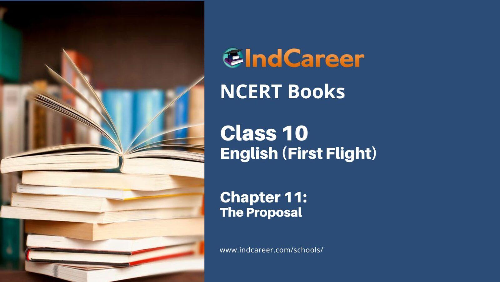 NCERT Book for Class 10 English Chapter 11 The Proposal