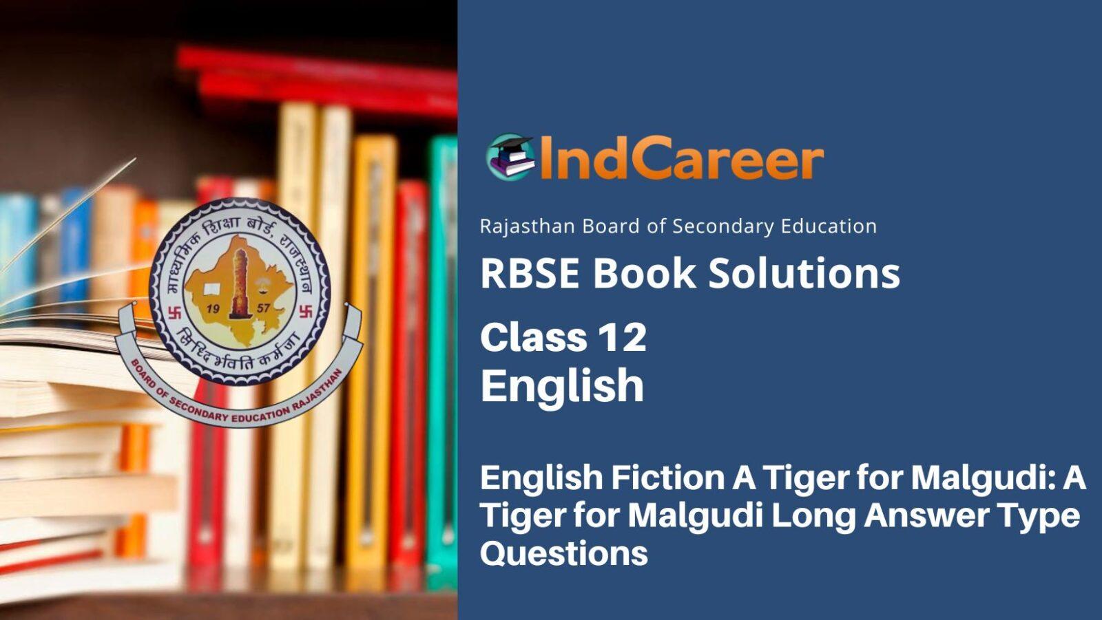 RBSE Solution for Class12 English Fiction A Tiger for Malgudi: A Tiger ...