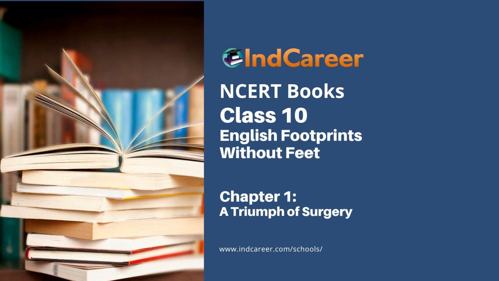 NCERT Book for Class 10 English Chapter 1 A Triumph of Surgery