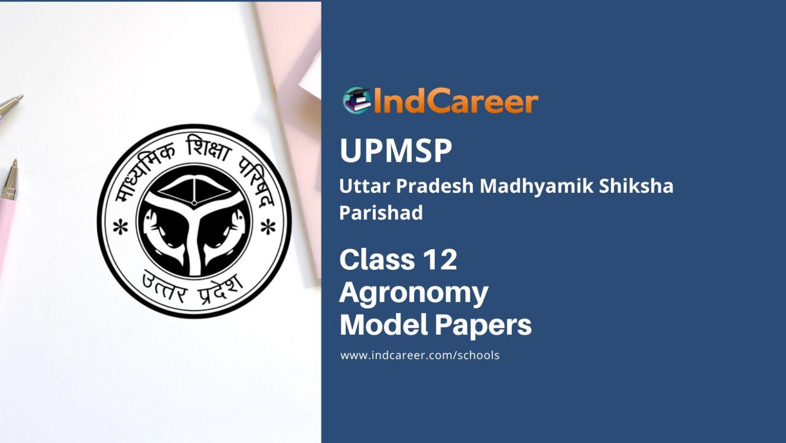 UP Board Class 12 Agronomy Model Paper - IndCareer Schools