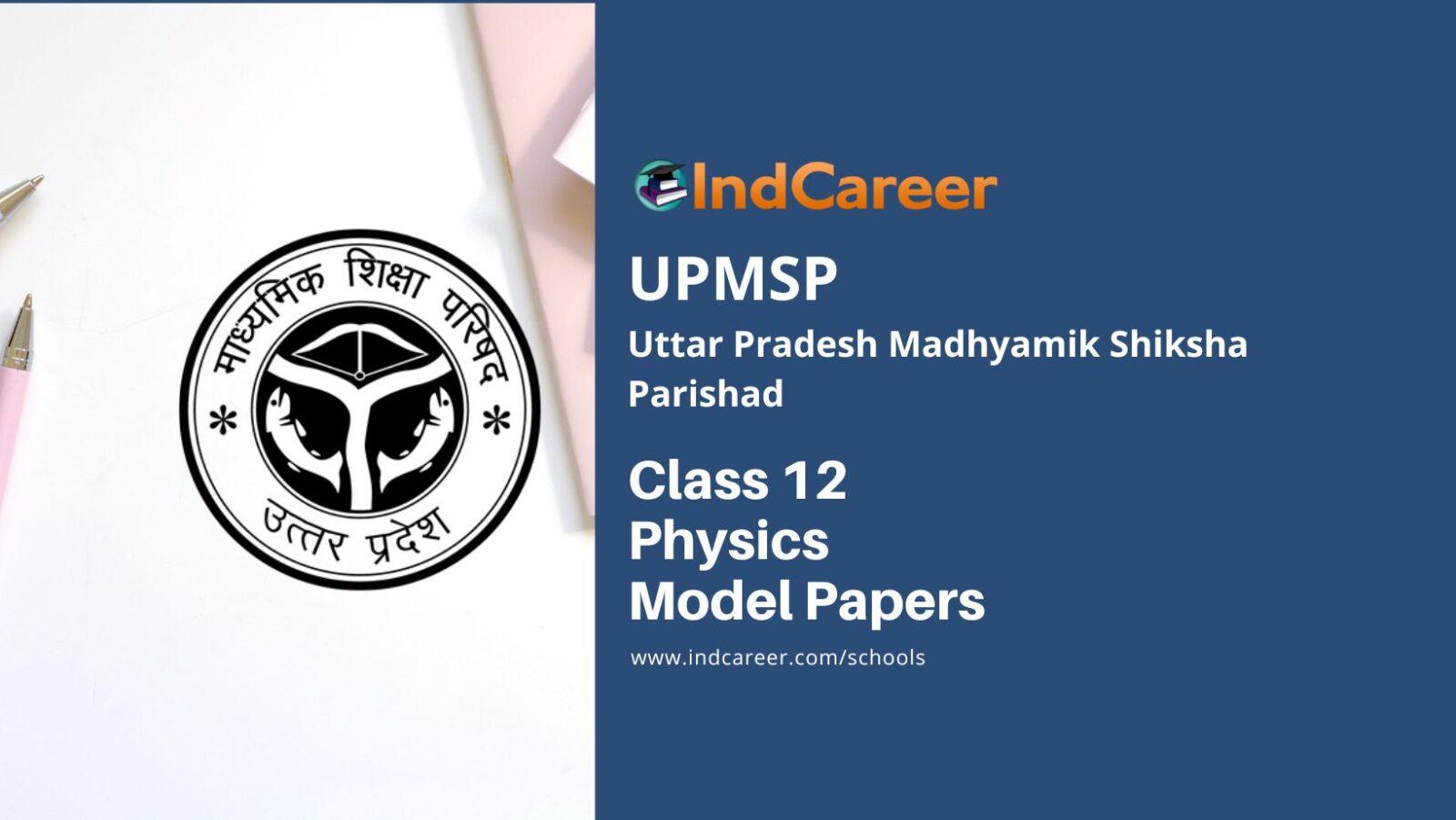 UP Board Class 12 Physics Model Paper 2025 - IndCareer Schools