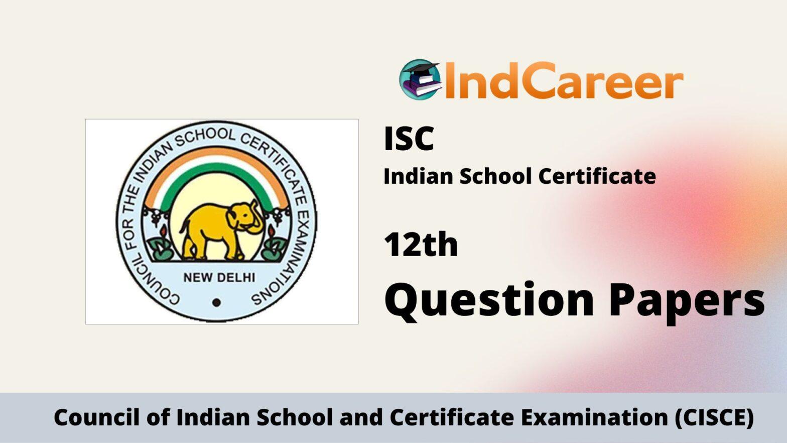 ISC Class 12 Question Papers - IndCareer Schools