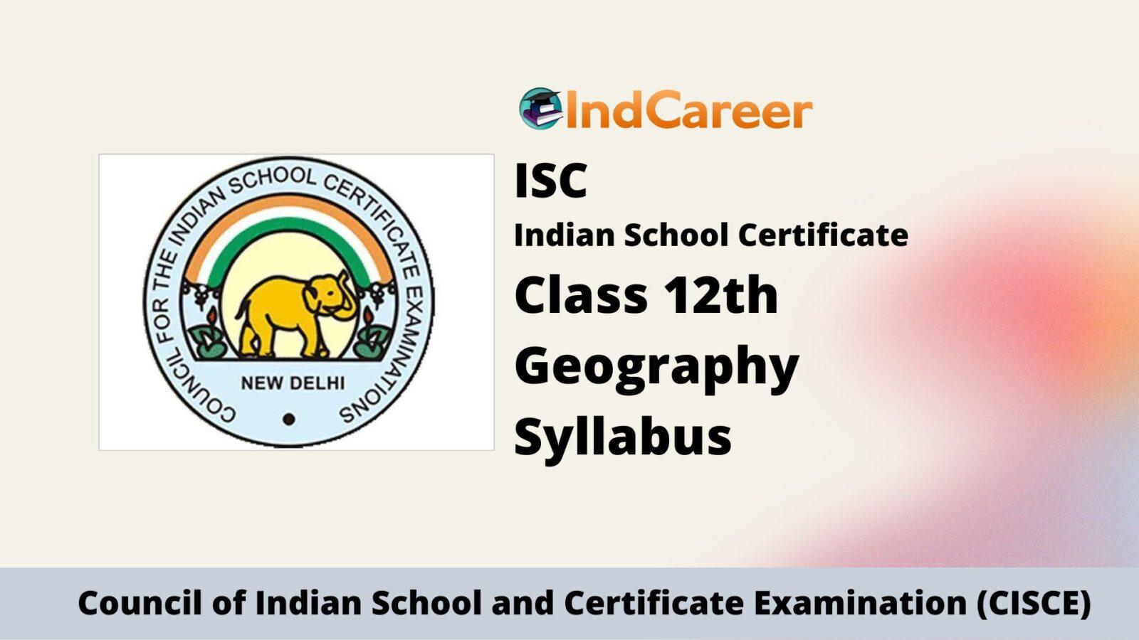 ISC Class 12 Geography Syllabus - IndCareer Schools