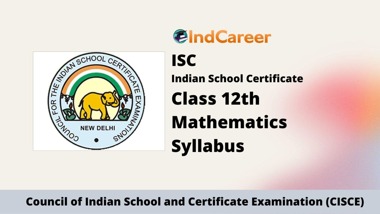ISC Class 12 Mathematics Syllabus - IndCareer Schools ISC Class 12 Mathematics Syllabus - IndCareer Schools