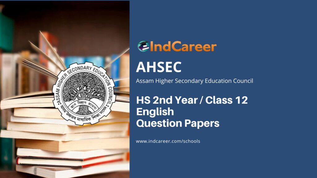 AHSEC Class 12 English Question Papers - IndCareer Schools