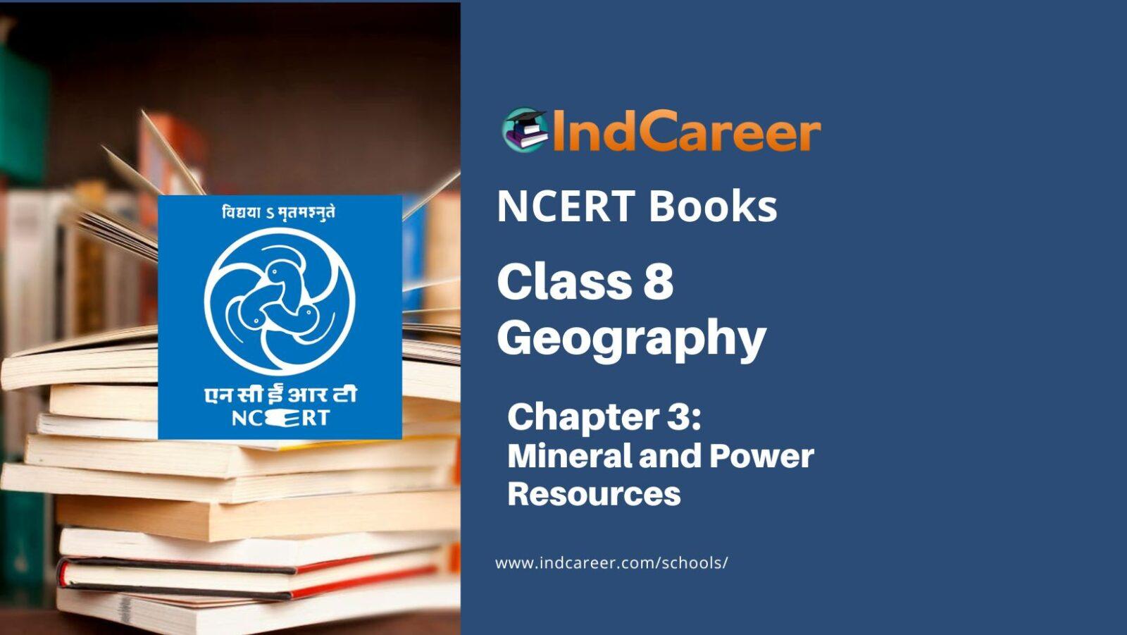 NCERT Book for Class 8 Geography Chapter 3 Mineral and Power