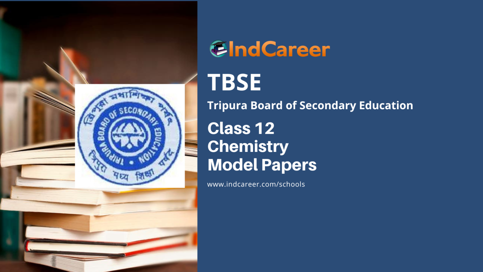 TBSE Class 12 Chemistry Model Question Paper - IndCareer Schools