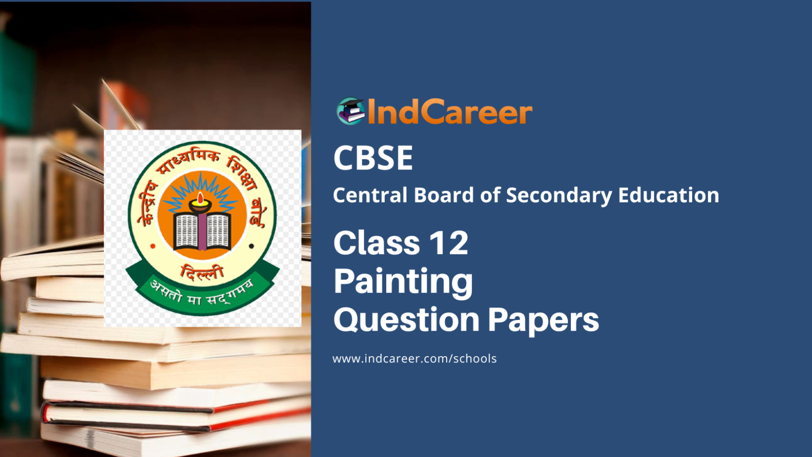 CBSE Class 12 Painting Question Papers (2016 - 2024) - IndCareer Schools