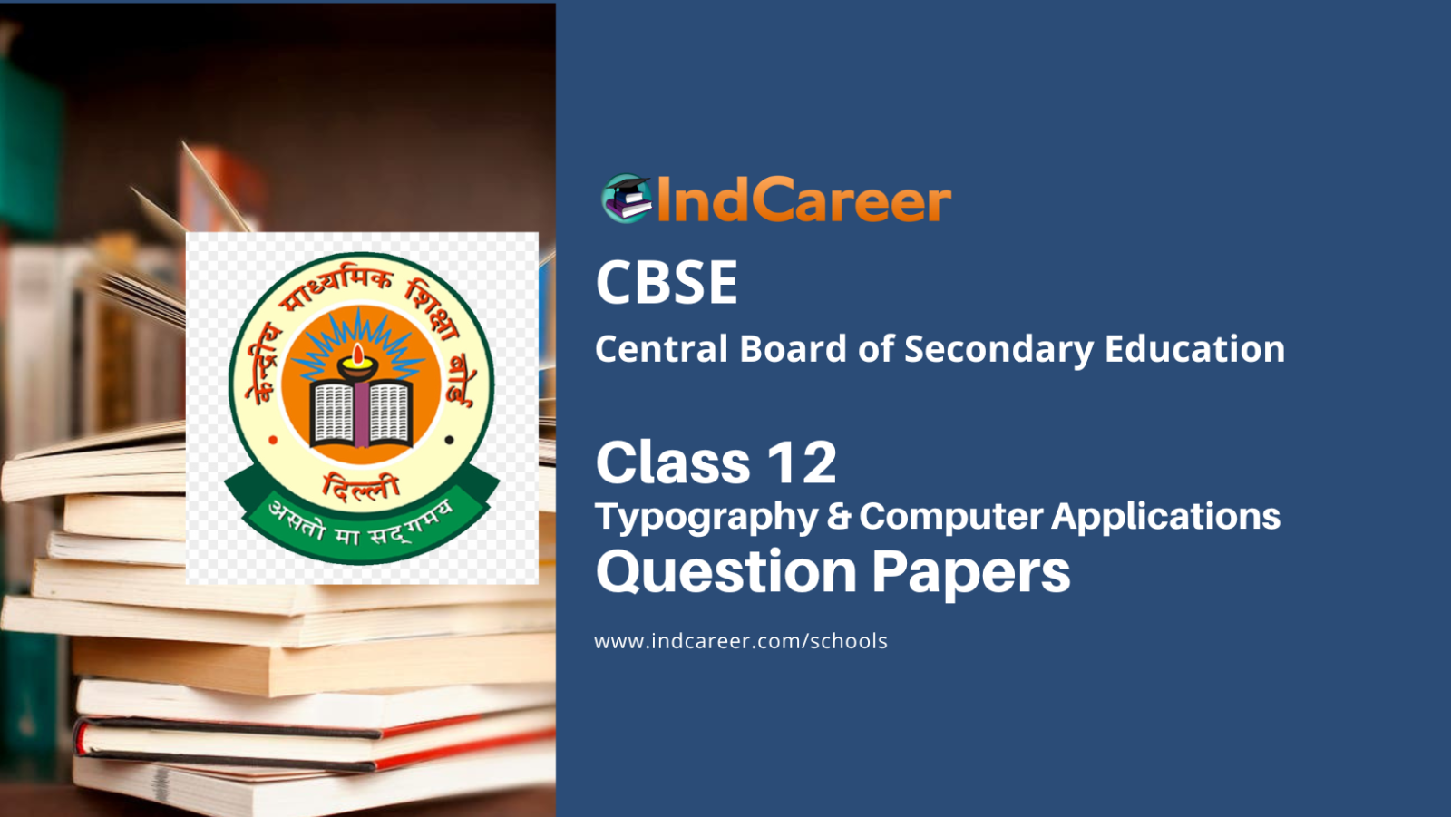 Cbse Class 12 Typography And Computer Applications Question Papers 2016 2024 Indcareer Schools