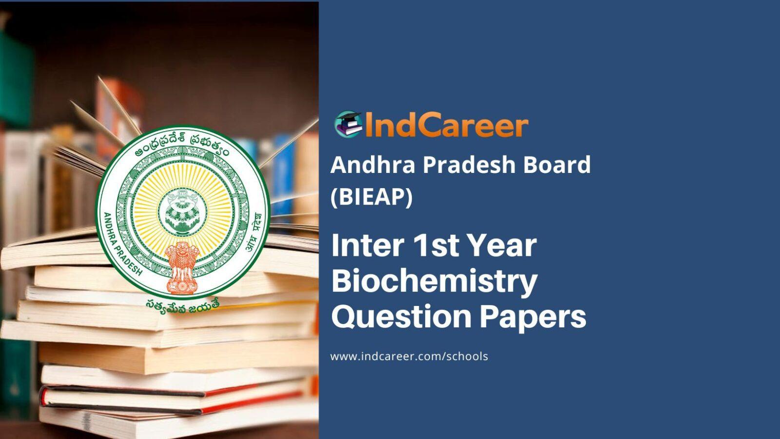 AP Inter 1st Year Biochemistry Question Papers - IndCareer Schools