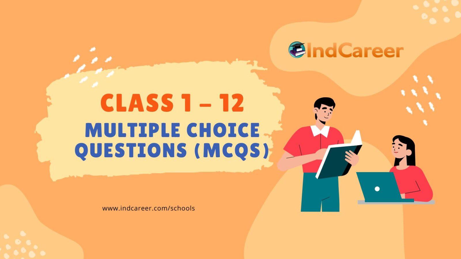 MCQ Questions of all CBSE subjects - IndCareer Schools