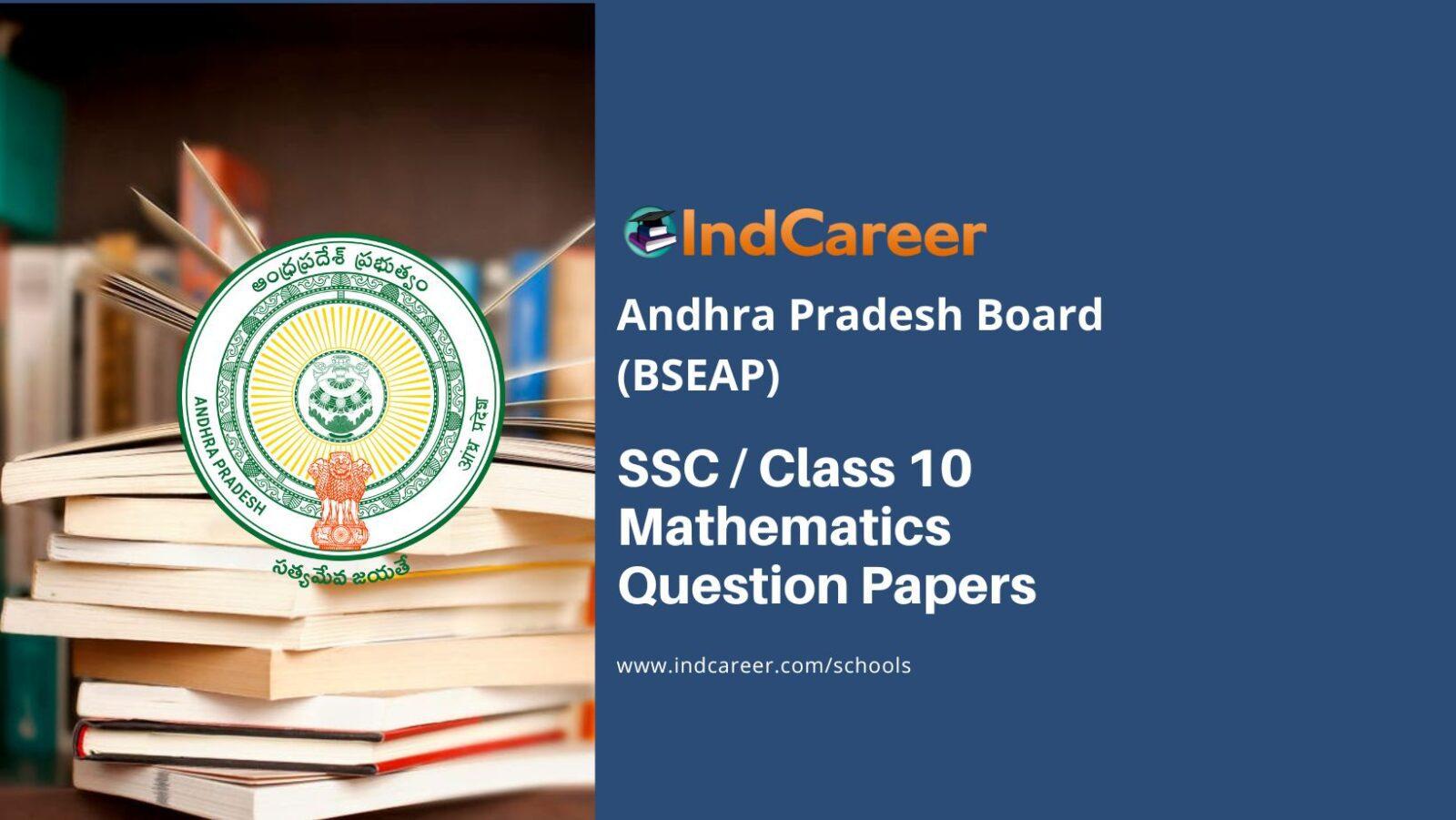 AP Class 10 Mathematics Question Papers - IndCareer Schools