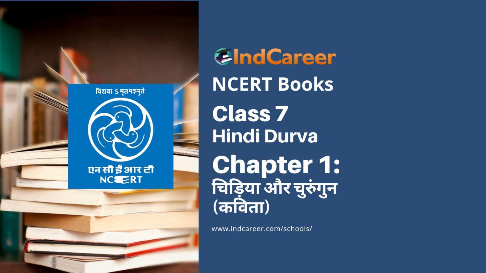NCERT Book for Class 7 Hindi Durva: Chapter 1-चिड़िया और चुरुंगुन ...