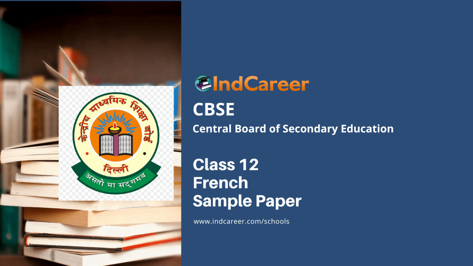 CBSE Class 12 French Sample Paper 2024-25 - IndCareer Schools