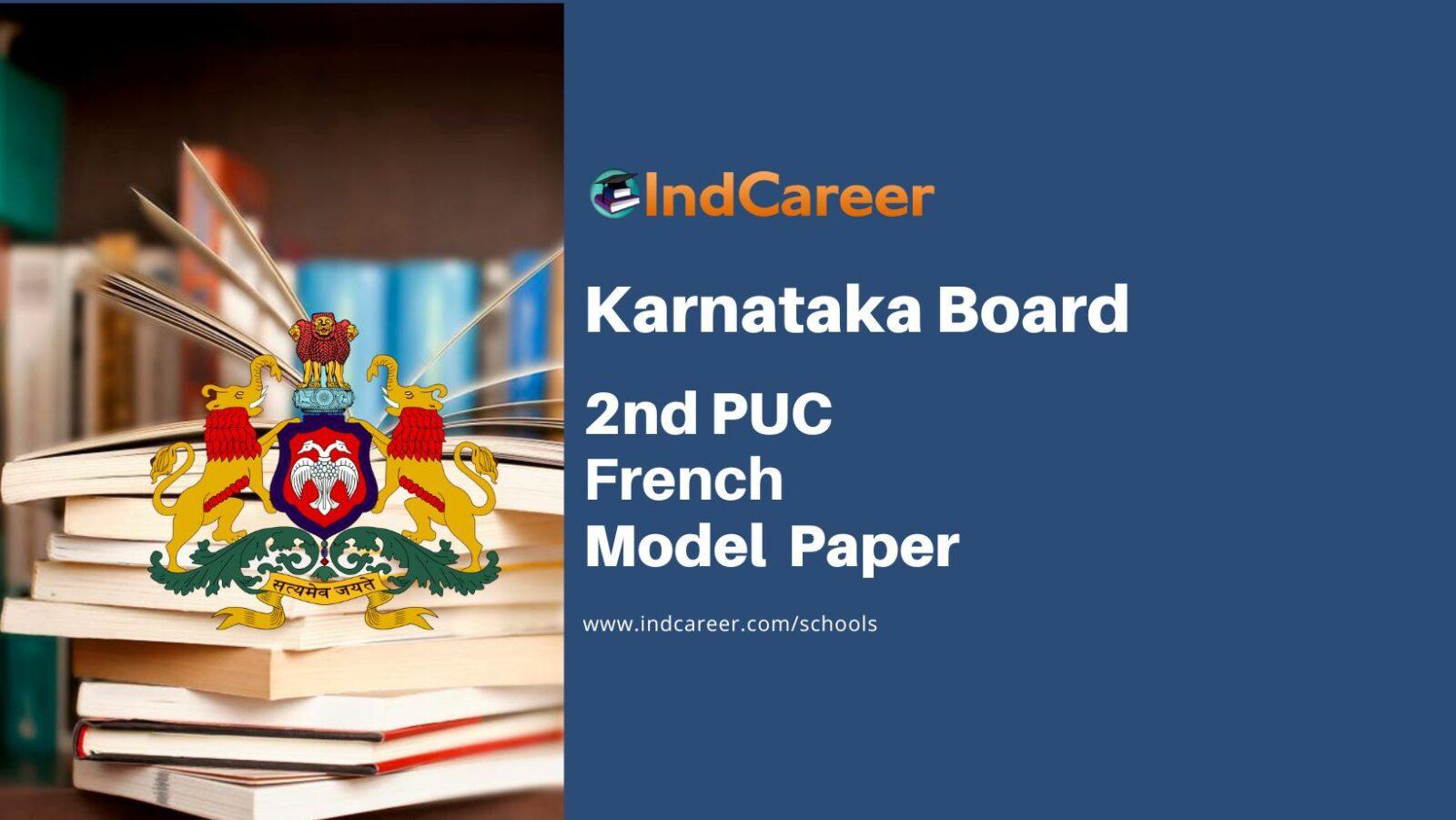Karnataka 2nd PUC French Model Question Paper 2025 - IndCareer Schools