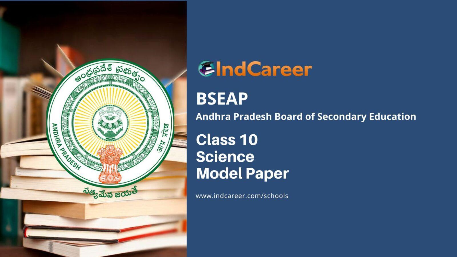 AP Class 10 Science Model Paper - IndCareer Schools