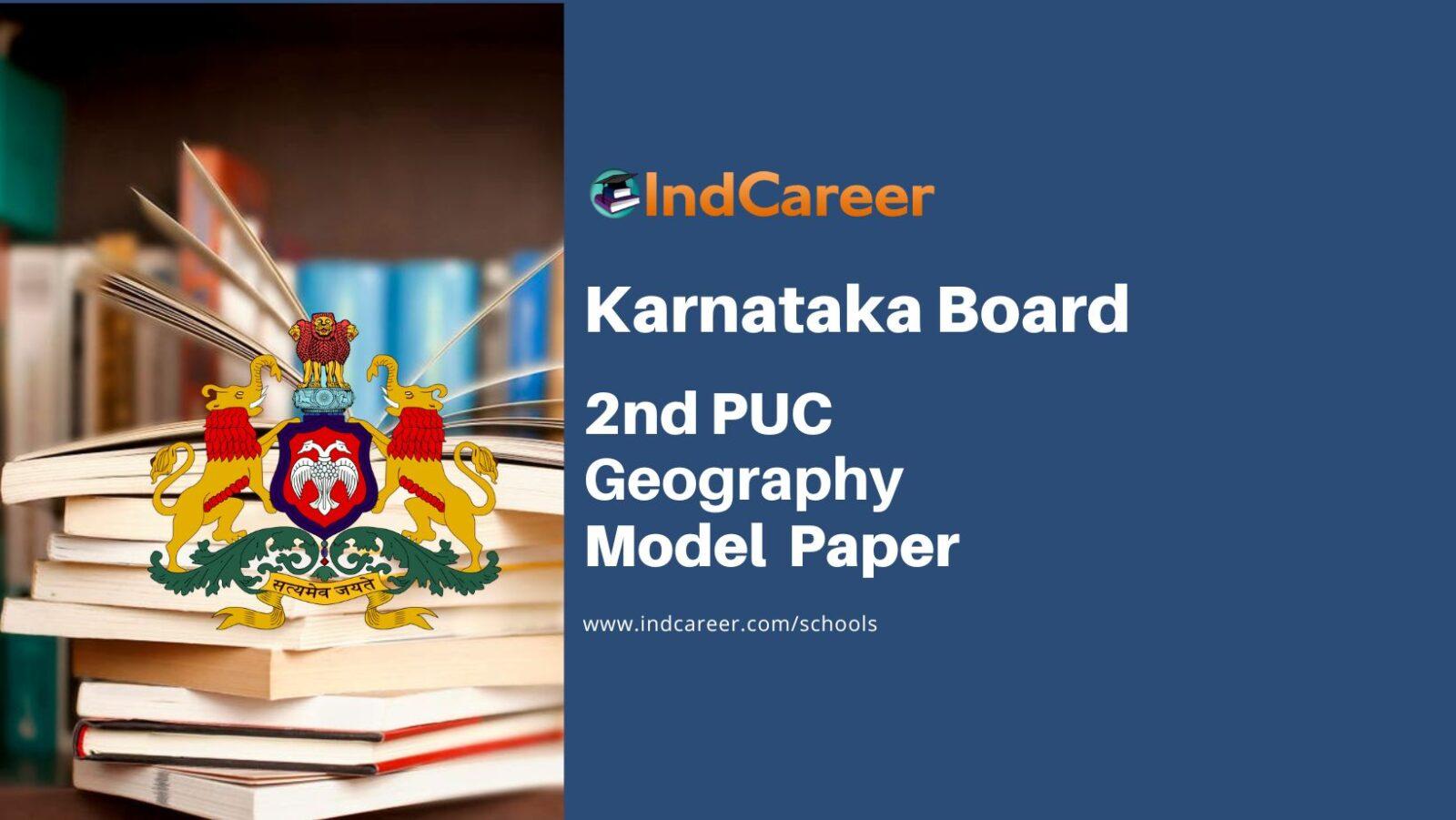 Karnataka 2nd PUC Geography Model Question Paper 2025 - IndCareer Schools