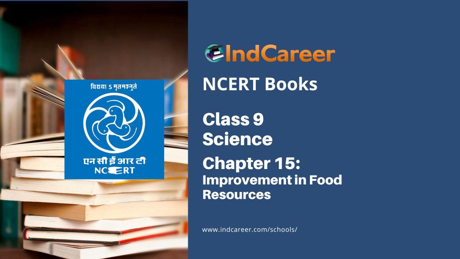 NCERT Book for Class 9 Science Chapter 15 Improvement in Food